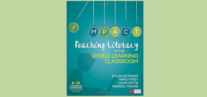 Impact: Teaching Literacy in the Visible Learning Classroom