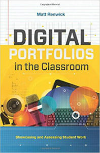 Digital Portfolios in the Classroom: Showcasing Student Work