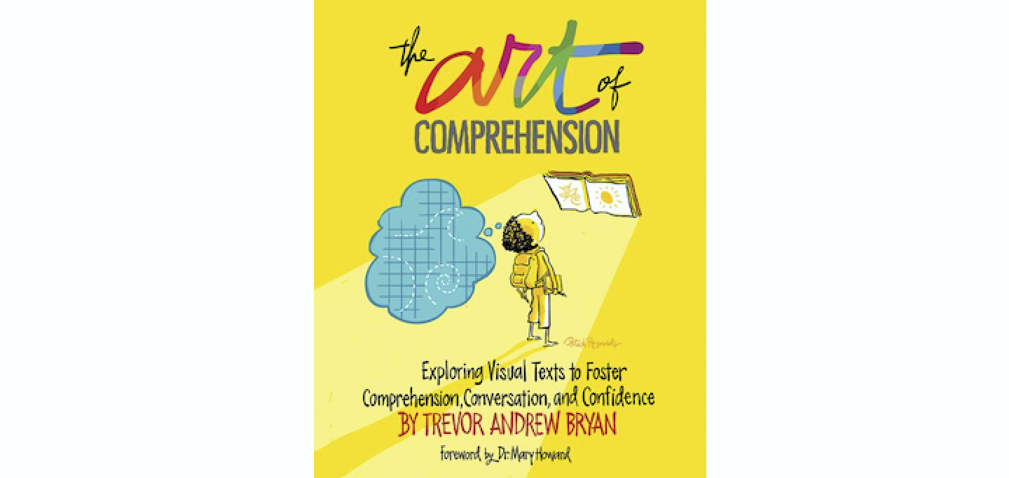 The Art of Comprehension: Exploring Visual Texts to Foster