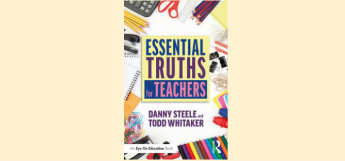 56 Essential Truths for Teachers by Steele and Whitaker