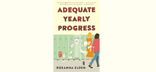 Adequate Yearly Progress by Roxanna Elden: A review