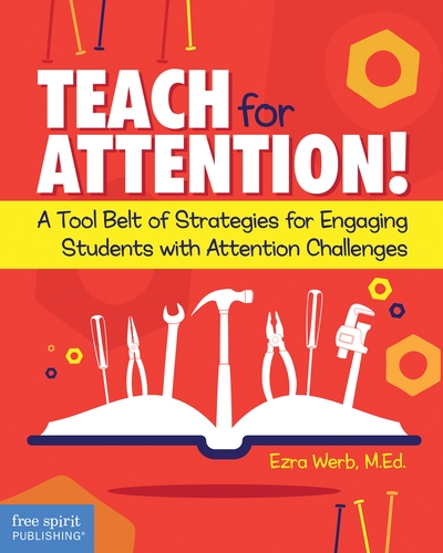 Teach for Attention! A Tool Belt of Engagement Strategies