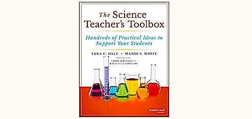The Science Teacher’s Toolbox: Hundreds of Practical Ideas
