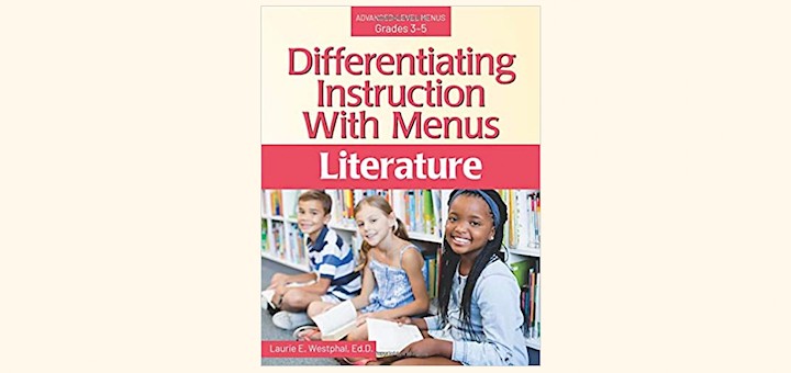 Differentiating Instruction with Menus: Literature (Gr. 3-5)
