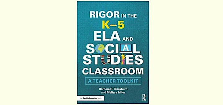 Rigor in the K-5 ELA and Social Studies Classroom: Toolkit