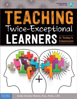 Teaching Twice-Exceptional Learners in Today’s Classroom