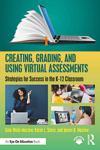 Strategies to Create, Use and Grade Virtual Assessments