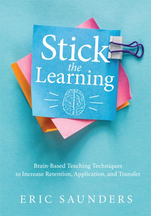 Stick the Learning: Brain-Based Teaching Techniques