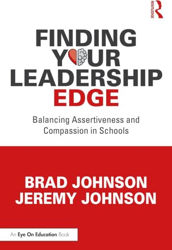 Leadership: Balancing Assertiveness & Compassion in Schools